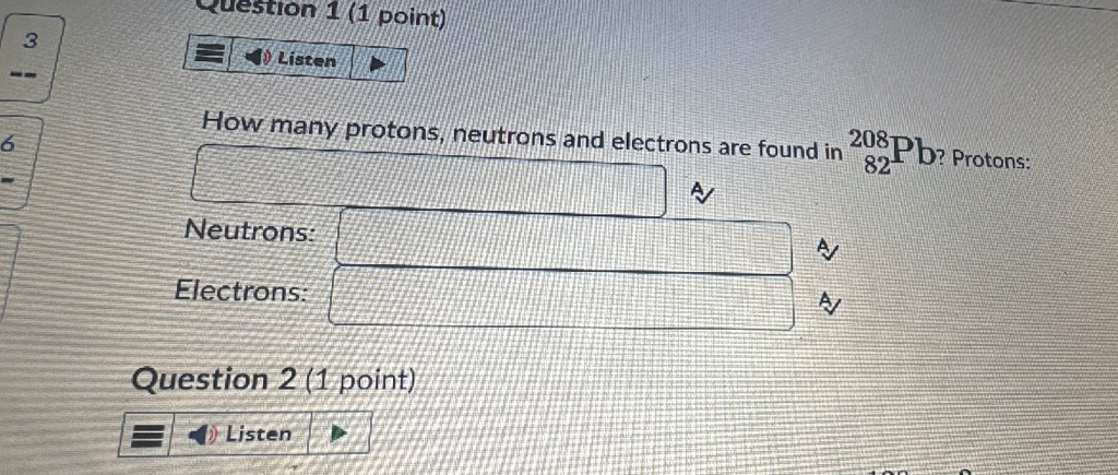 Question 1 (1 Point) How Many Protons Neutrons and Electrons Are Found ...