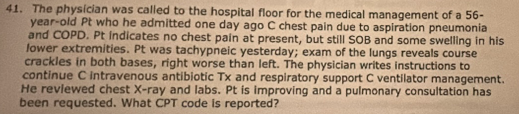 41. The Physician Was Called to the Hospital Floor for the Medical ...