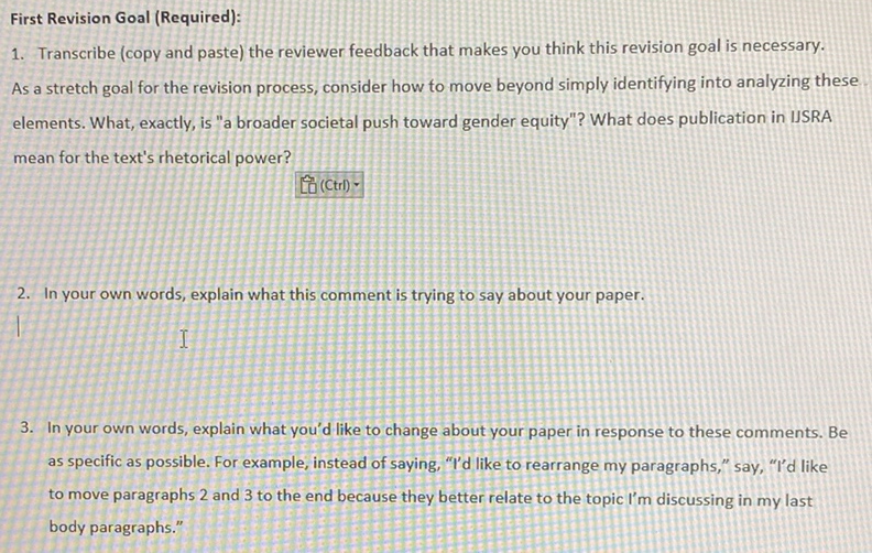 First Revision (Required): 1. Transcribe (copy Paste) Reviewer Feedback ...