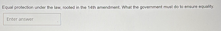 Equal Protection Under the Law, Rooted in the 14th Amendment. What the ...