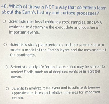 40. Which of These Is NOT a Way That Scientists Learn About the Earth's ...