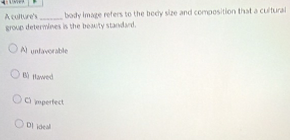 Aculture's __ Body Image Refers to the Body Size and Composition That a ...