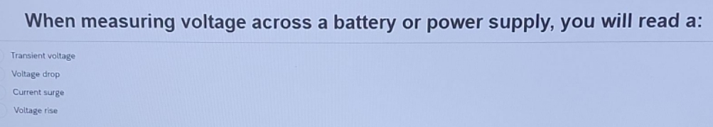 When Measuring Voltage Across a Battery or Power Supply, You Will Read ...