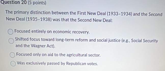Question 20 (5 Points) The Primary Distinction Between the First New ...