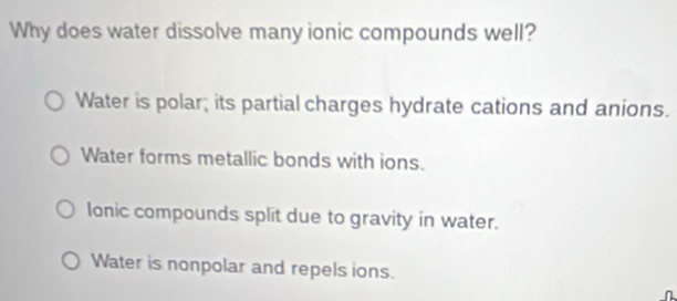 Why Does Water Dissolve Many Ionic Compounds Well? Water Is Polar; Its ...