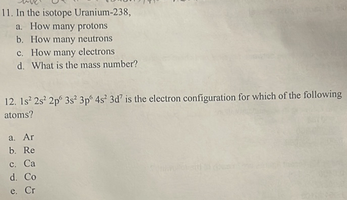 11. In the Isotope Uranium -238 A. How Many Protons B. How Many ...