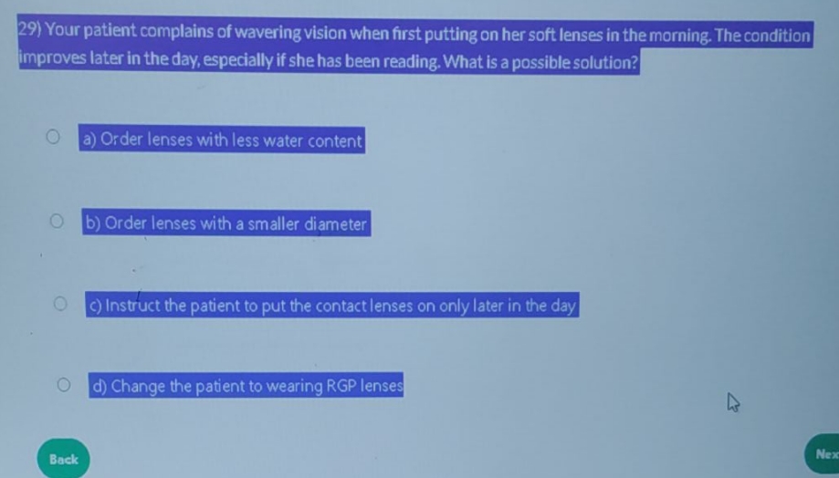 29) Your Patient Complains of Wavering Vision When First Putting on Her ...
