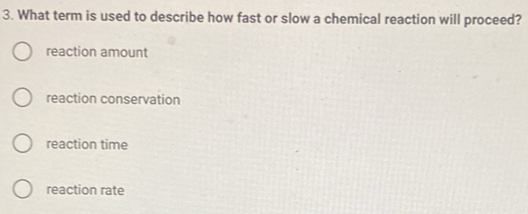 3. What Term Is Used to Describe How Fast or Slow a Chemical Reaction ...