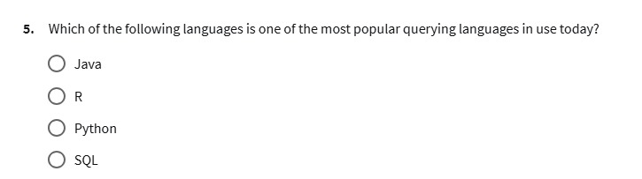 5. Which Ofthe Following Languages Is One of the Most Popular Querying ...