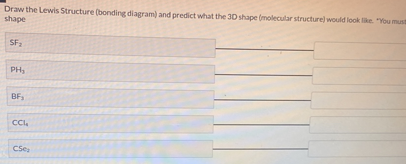 Draw the Lewis Structure (bonding Diagram) and Predict What the 3D ...
