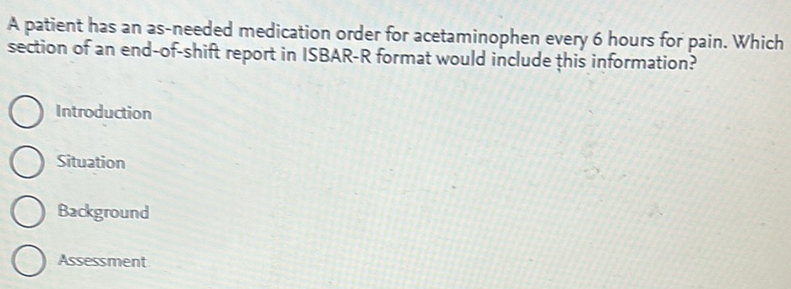 A Patient Has an As-needed Medication Order for Acetaminophen Every 6 ...