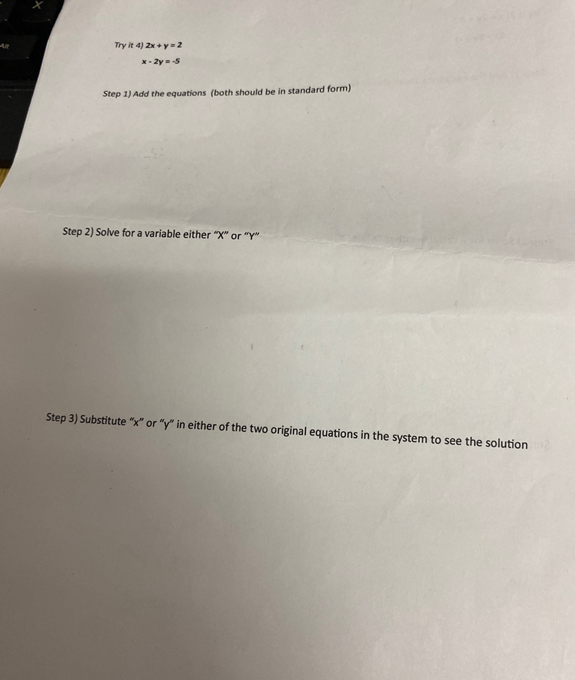 Try It 4) 2x+y=2 X-2y=-5 Step 1) Add the Equations (both Should Be in ...