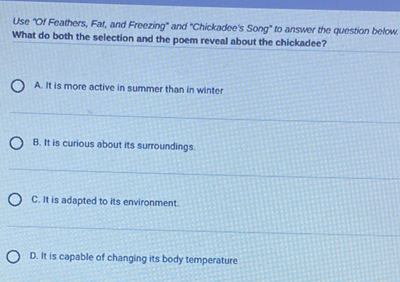 Use "Of Feathers, Fat,and Freezing" and "Chickadee's Song" to Answer ...