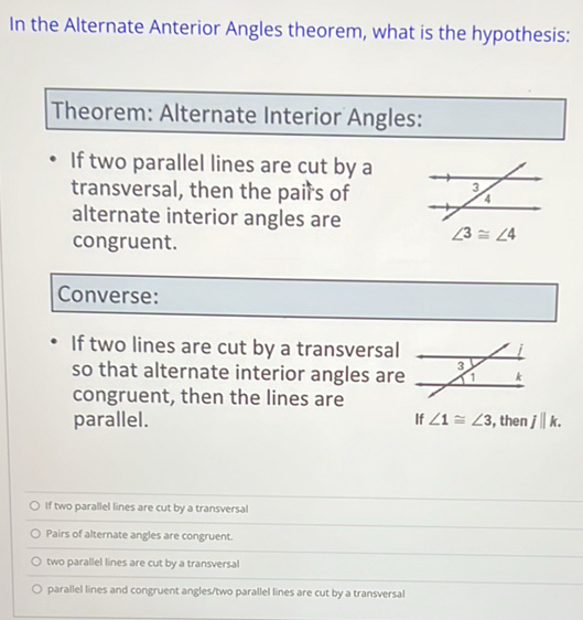 In the Alternate Anterior Angles Theorem, What Is the Hypothesis ...