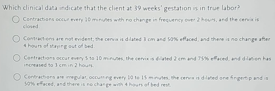 Which Clinical Data Indicate Client 39 Weeks' Gestation True Labor ...