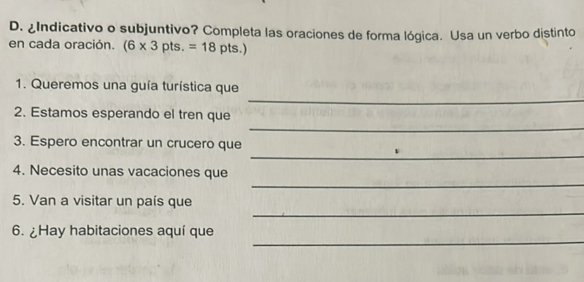 D. ¿Indicativo O Subjuntivo? Completa Las Oraciones De Forma Lógica ...