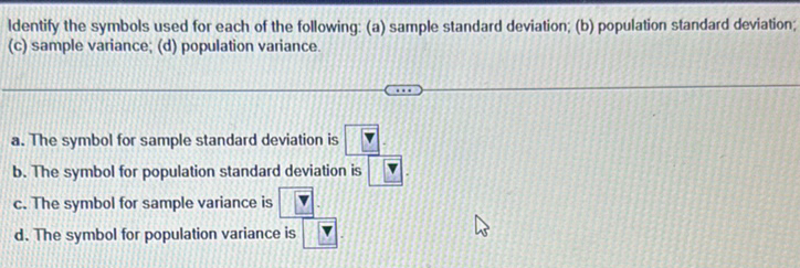 Identify the Symbols Used for Each of the Following: (a) Sample Standard Deviation; (b ...