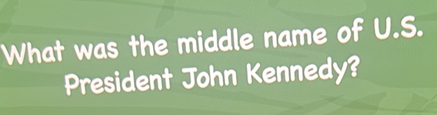 What Was the Middle Name of U.S. President John Kennedy? | Questionai.APP