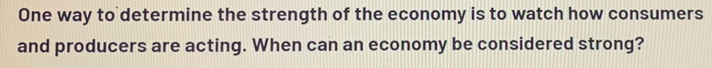 One Way to Determine the Strength of the Economy Is to Watch How ...