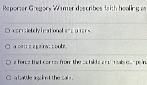 Reporter Gregory Warner Describes Faith Healing as Completely ...
