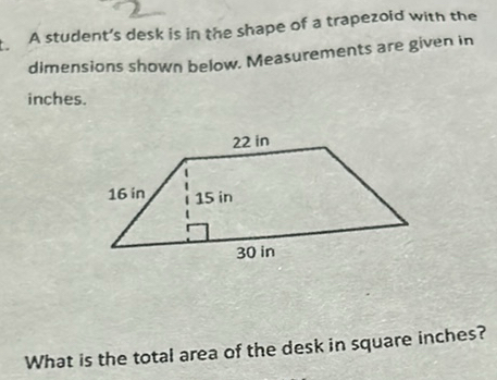 A Student's Desk Is in the Shape of a Trapezoid with the Dimensions ...