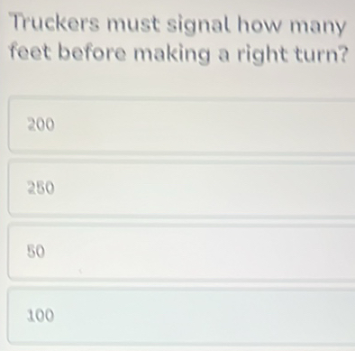 Truckers Must Signal How Many Feet Before Making a Right Turn? 200 260 ...