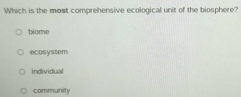 Which the Most Comprehensive Ecological Unit of the Biosphere? Biome ...