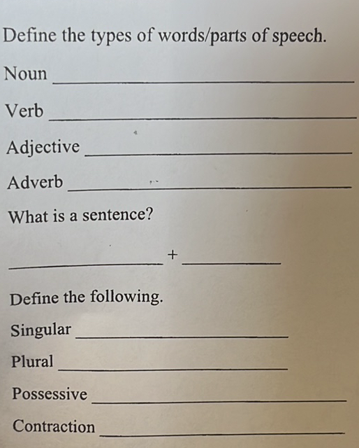 Define the Types of Words/parts of Speech. Noun __ Verb __ Adjective ...