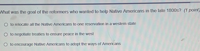 What Was the Goal of the Reformers Who Wanted to Help Native Americans ...