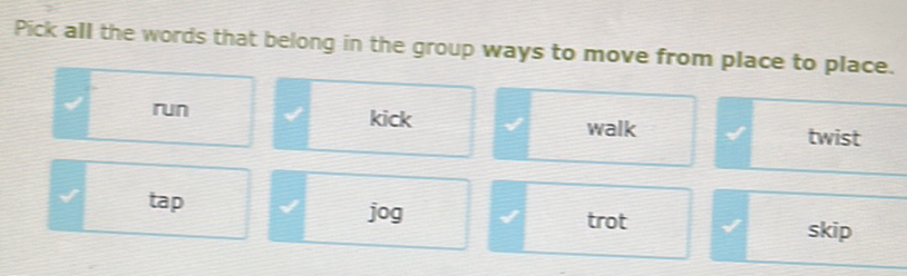 Pick All the Words That Belong in the Group Ways to Move from Place to ...
