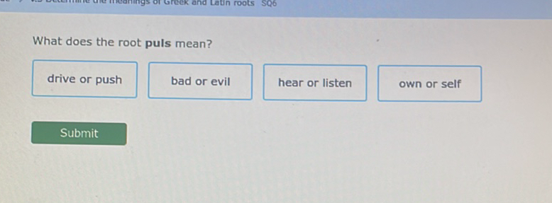 What Does the Root Puls Mean? Drive or Push Bad or Evil Hear or Listen ...