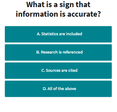 What Is a Sign That Information Is Accurate? A. Statistics Are Included ...