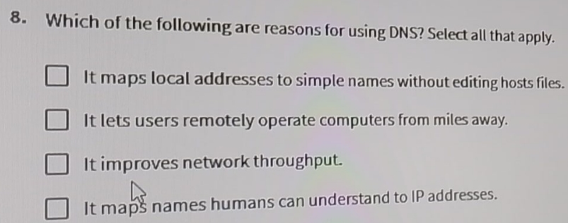 8. Which of the Following Are Reasons for Using DNS?Select All That ...
