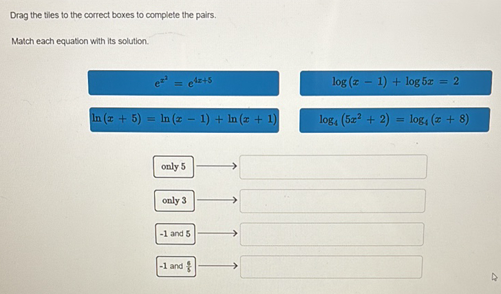 Drag the Tiles to the Correct Boxes to Complete the Pairs. Match Equation with Its Solution ...