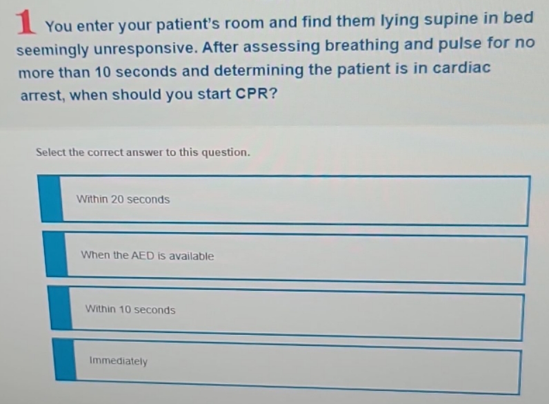 You Enter Your Patient's Room and Find Them Lying Supine in Bed Seemingly Unresponsive. After ...