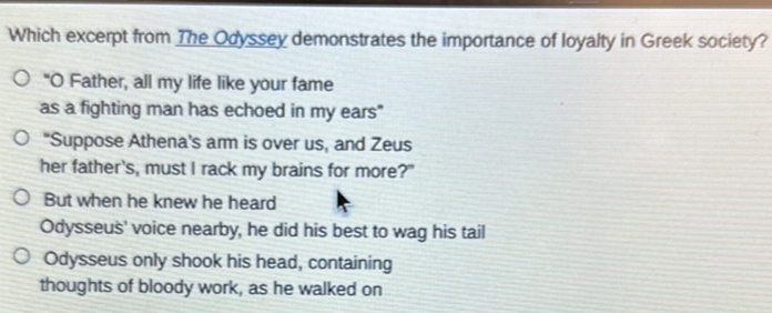 Which Excerpt from The Odyssey Demonstrates the Importance of Loyalty ...