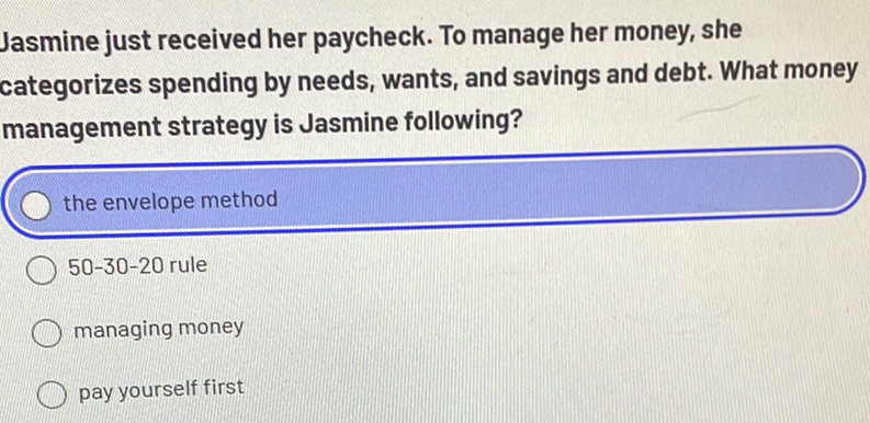 Jasmine Just Received Her Paycheck. To Manage Her Money,she Categorizes ...