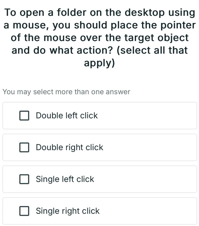 To Open a Folder on the Desktop Using a Mouse , You Should Place the ...