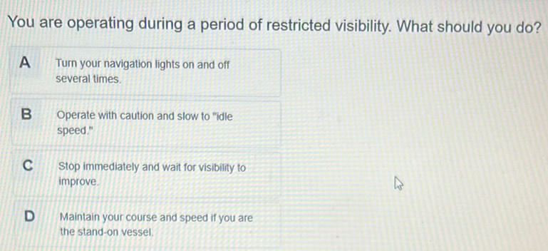 You Are Operating During a Period of Restricted Visibility.What Should ...