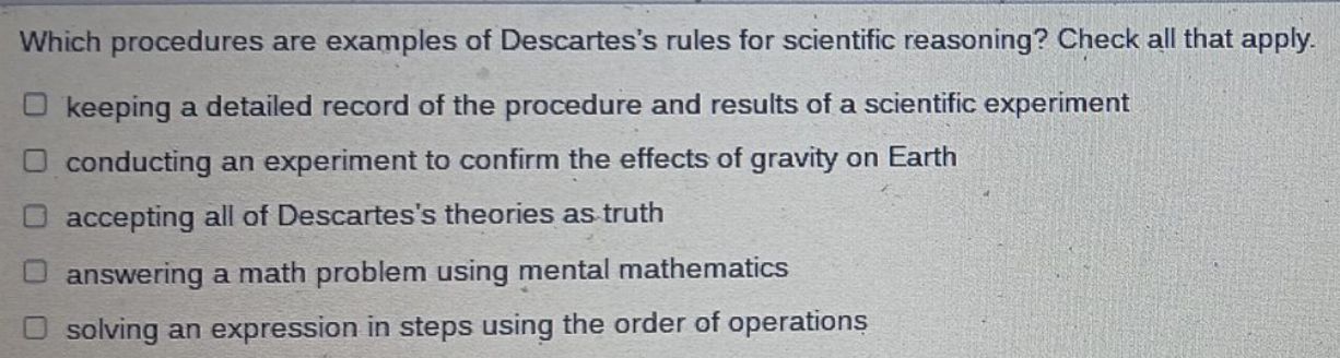 Which Procedures Examples Descartes's Rules Scientific Reasoning? Check ...
