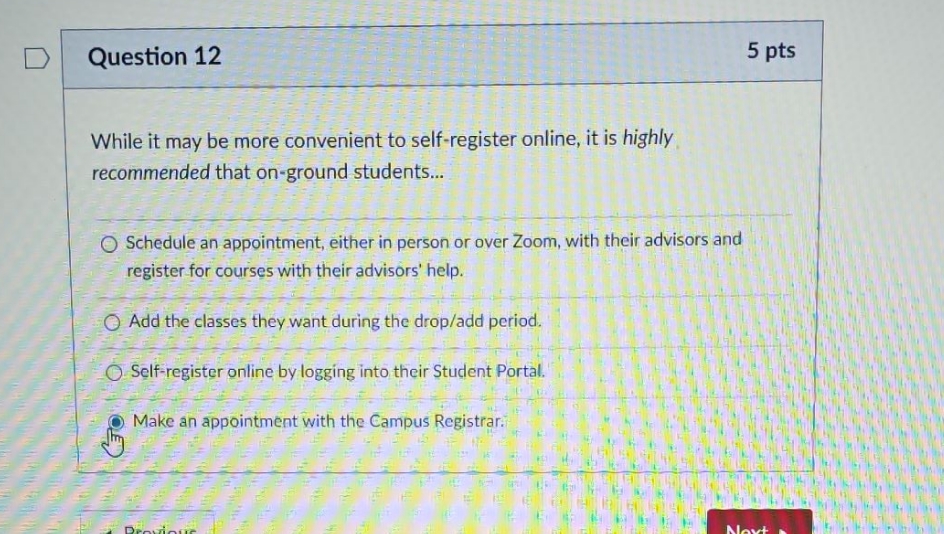 Question 12 While It May Be More Convenient to Self -register Online ...