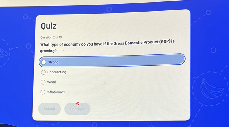 Quiz Question 2 of 10 What Type of Economy Do You Have If the Gross ...