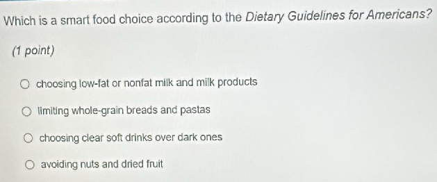 Which Is a Smart Food Choice According to the Dietary Guidelines for ...