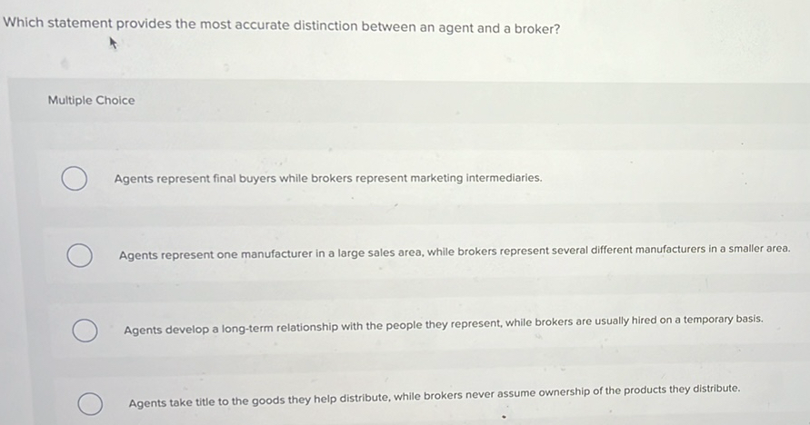 Which Statement Provides the Most Accurate Distinction Between an Agent ...