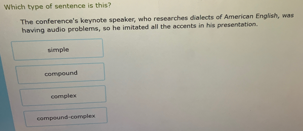 Which Type of Sentence Is This? The Conference's Keynote Speaker,who ...