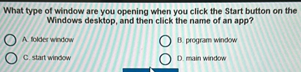 What Type of Window Are You Opening When You Click the Start Button on ...