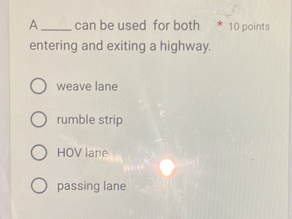 A __ Can Be Used for Both Entering and Exiting a Highway. Weave Lane ...