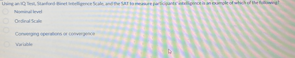 Using an IQ Test.Stanford-Binet IntelligenceScale and the SAT to ...