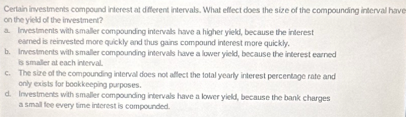 Certain Investments Compound Interest Different Intervals . What Effect ...