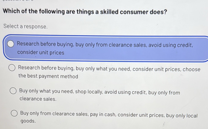 Which of the Following Are Things a Skilled Consumer Does? Select a ...